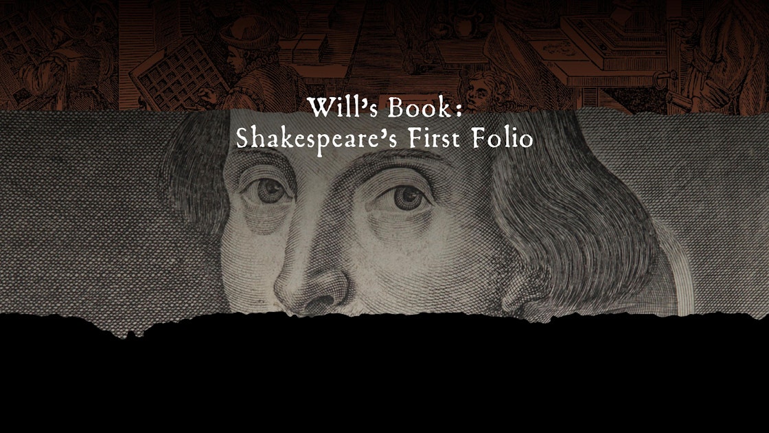 Will's Book: Shakespeare's First Folio | Marquee TV