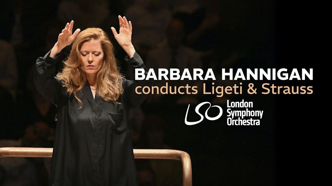 Barbara Hannigan conducts Ligeti & Strauss | Marquee TV
